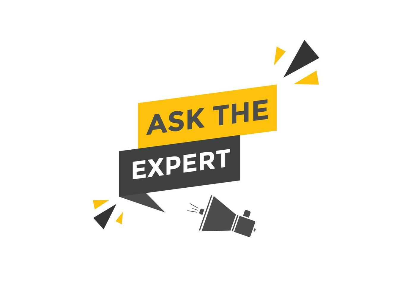 Ask the Expert button. Ask Expert speech bubble. ask expert banner ...