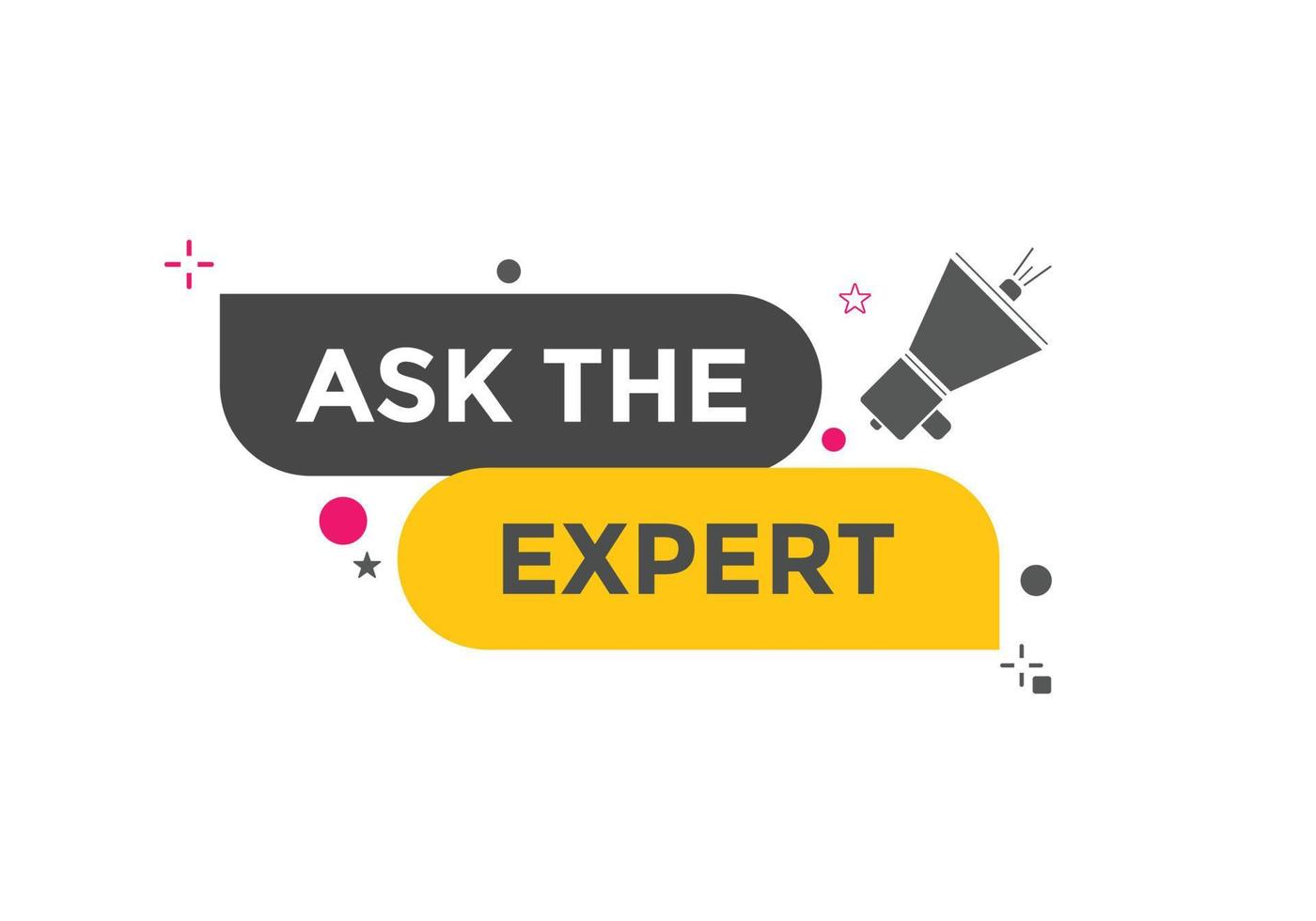Ask the Expert button. Ask Expert speech bubble. ask expert banner ...