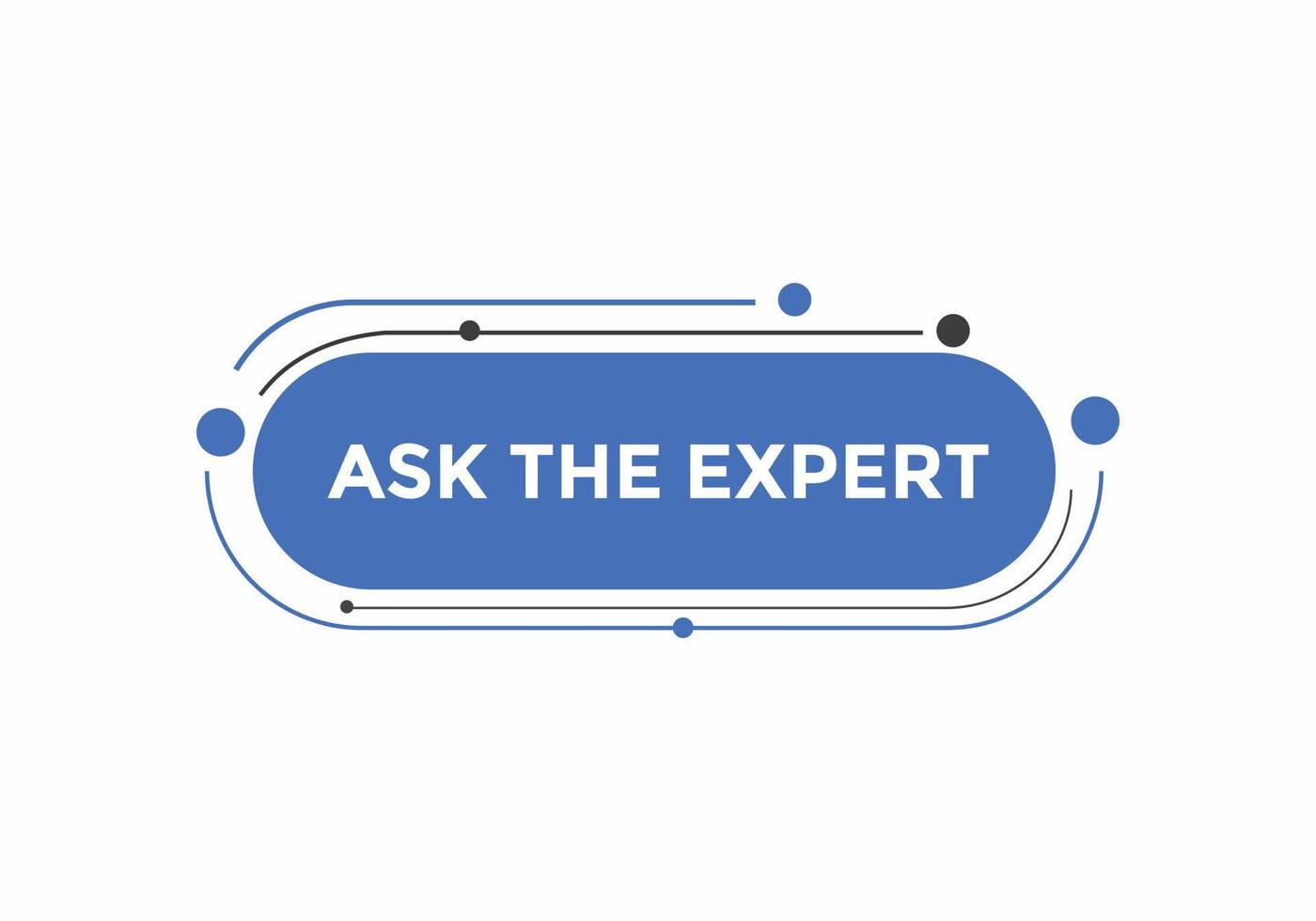 Ask the Expert button. Ask Expert speech bubble. ask expert banner ...
