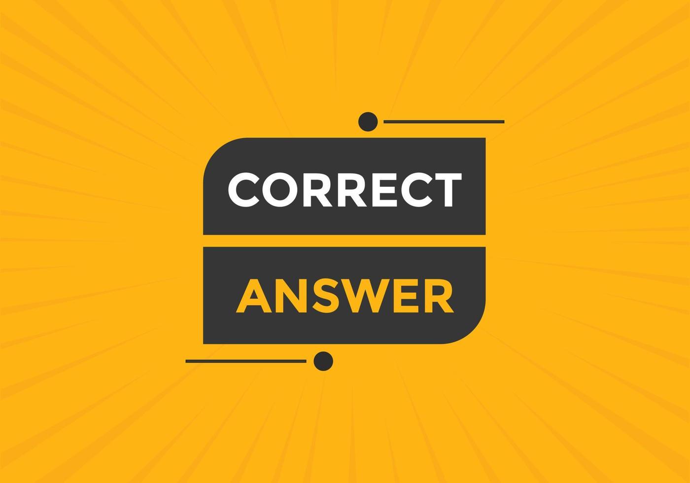 Correct answer text button. Correct answer speech bubble. Correct ... Correct answer text button. Correct answer speech bubble. Correct ...
