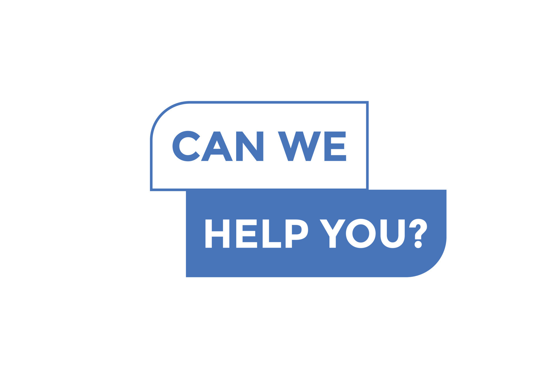 Can We Help You Button We Can Help You Sign Speech Bubble Banner Label Template Vector