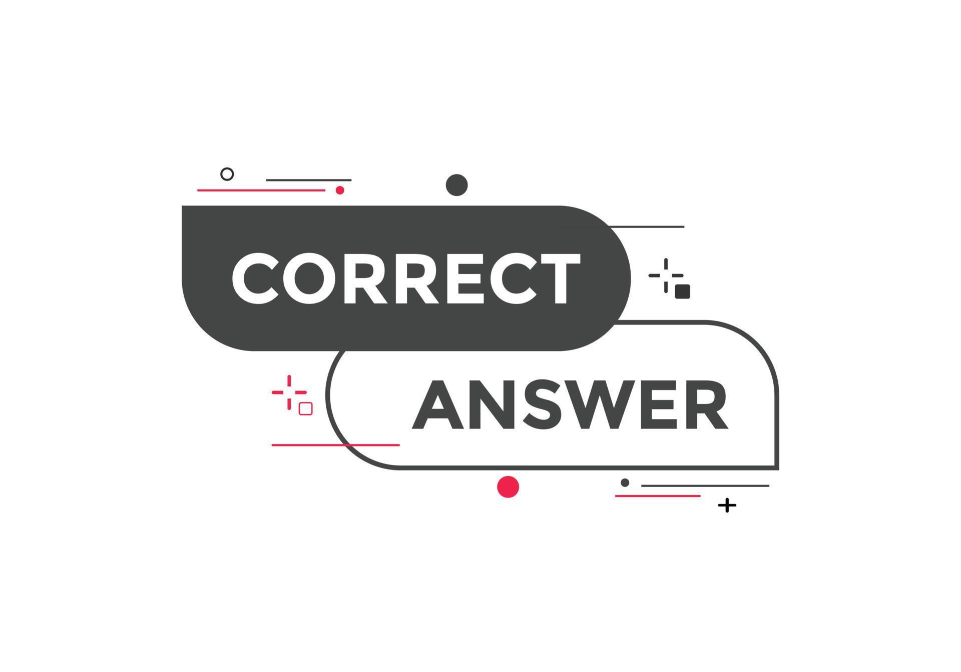 Correct Answer Text Button Correct Answer Speech Bubble Correct