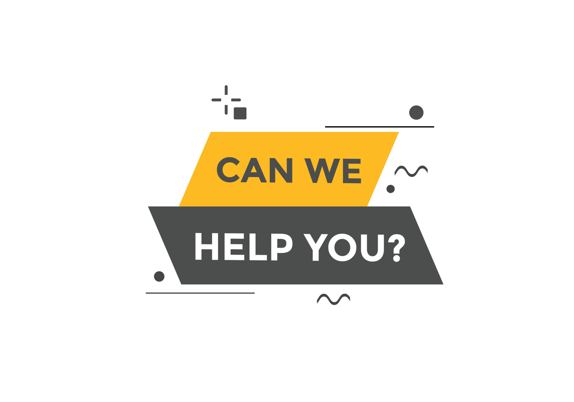 Can We Help You Button We Can Help You Sign Speech Bubble Banner Label Template Vector