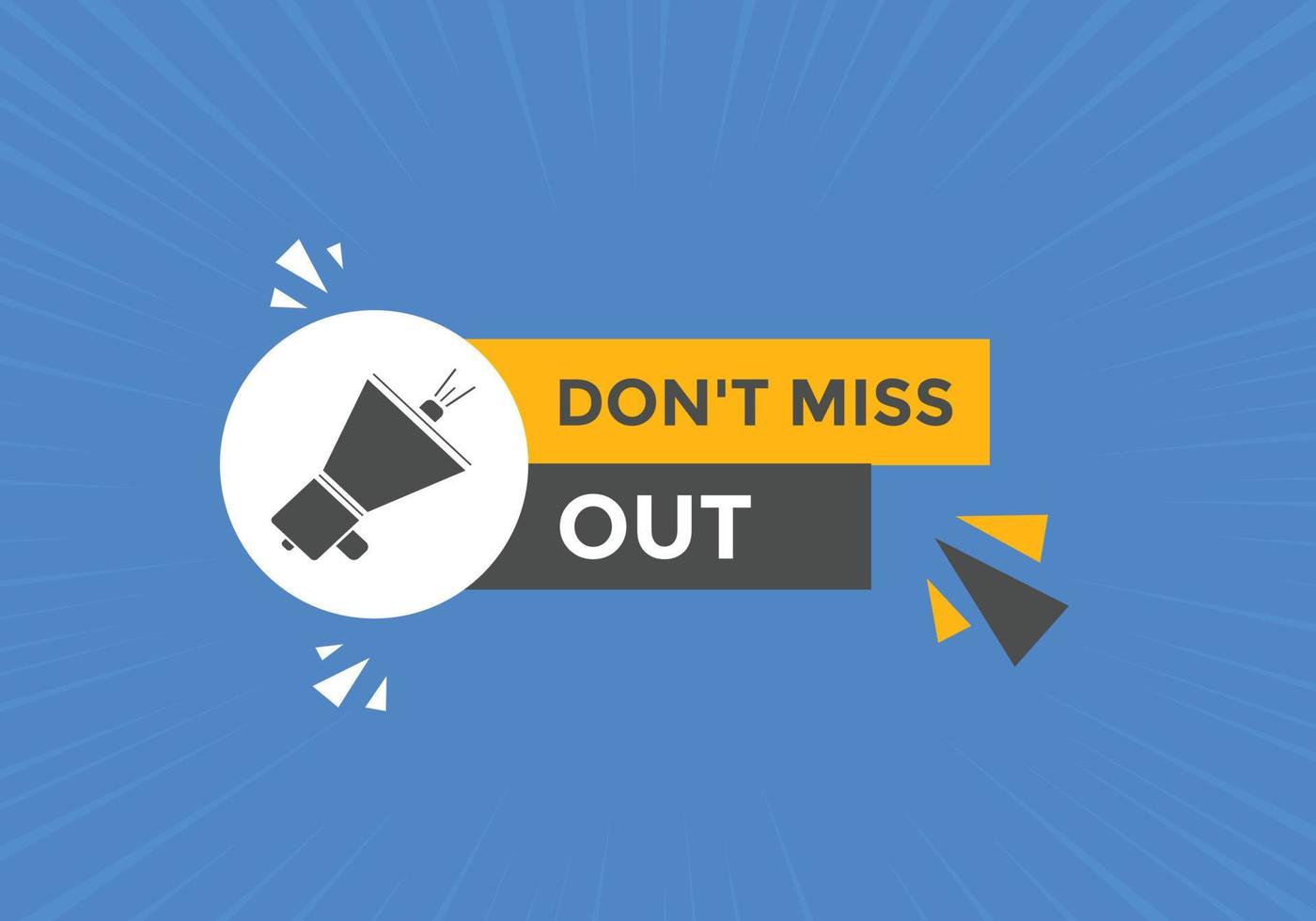 Dont miss out Colorful label sign template. Dont miss out symbol web banner 11470985 Vector Art ...