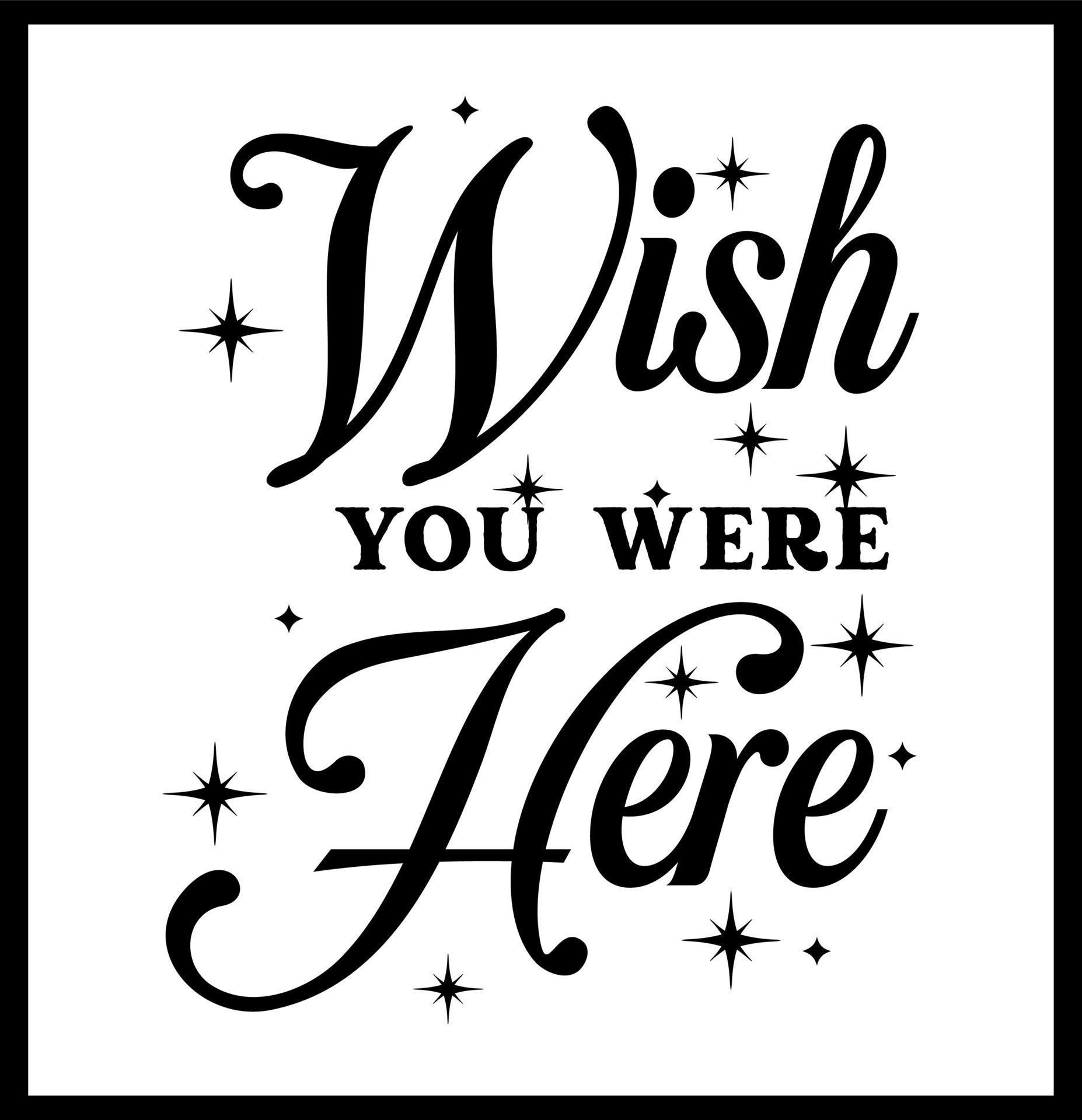 Christmas Memorial Quote Wish You Were Here Text Design Isolated On