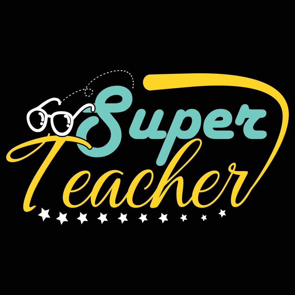 súper maestro diseño de camisetas del día del maestro de tipografía. se puede utilizar para ...