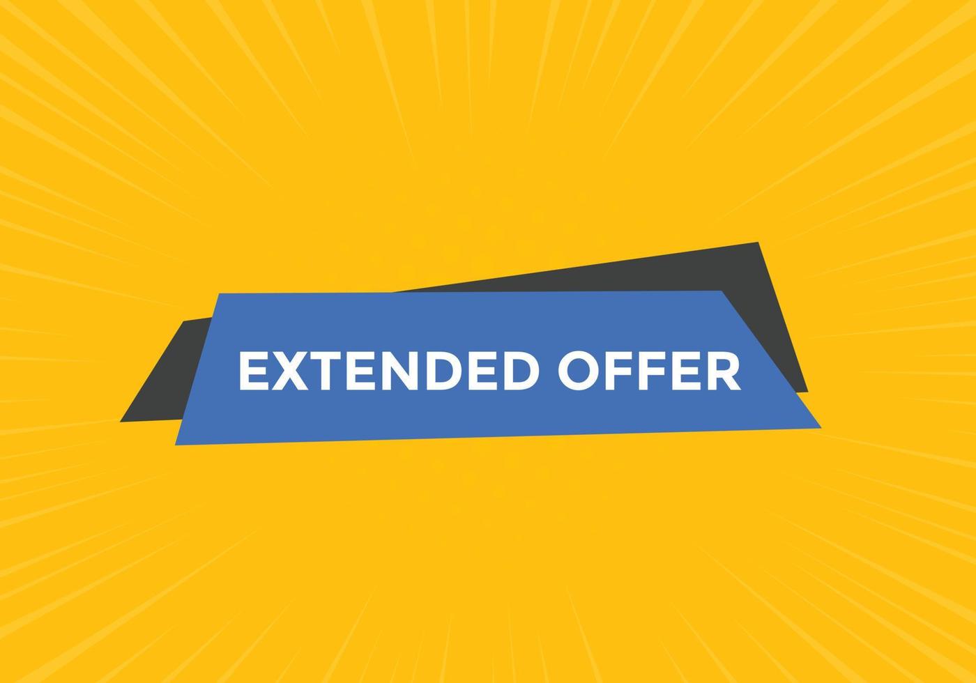 Extended offer Colorful label sign template. Extended offer symbol web ...