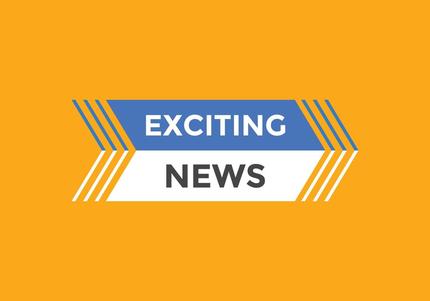 Exciting news button. Exciting news sign speech bubble. Web banner ... Exciting news button. Exciting news sign speech bubble. Web banner ...
