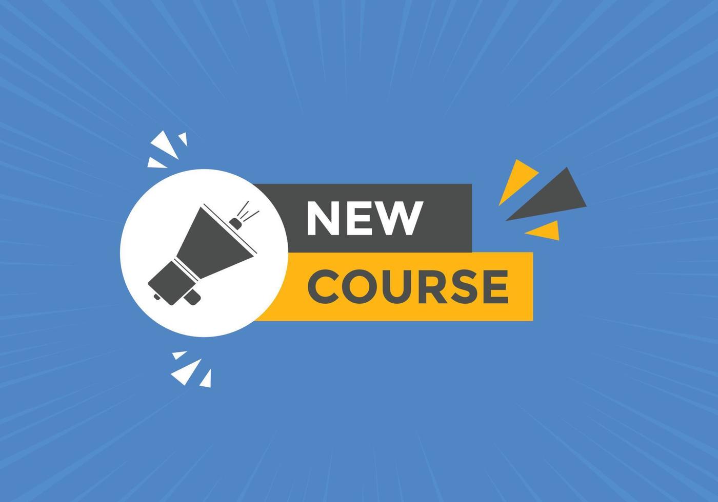 New course text button. New course sign speech bubble. Web banner label ...
