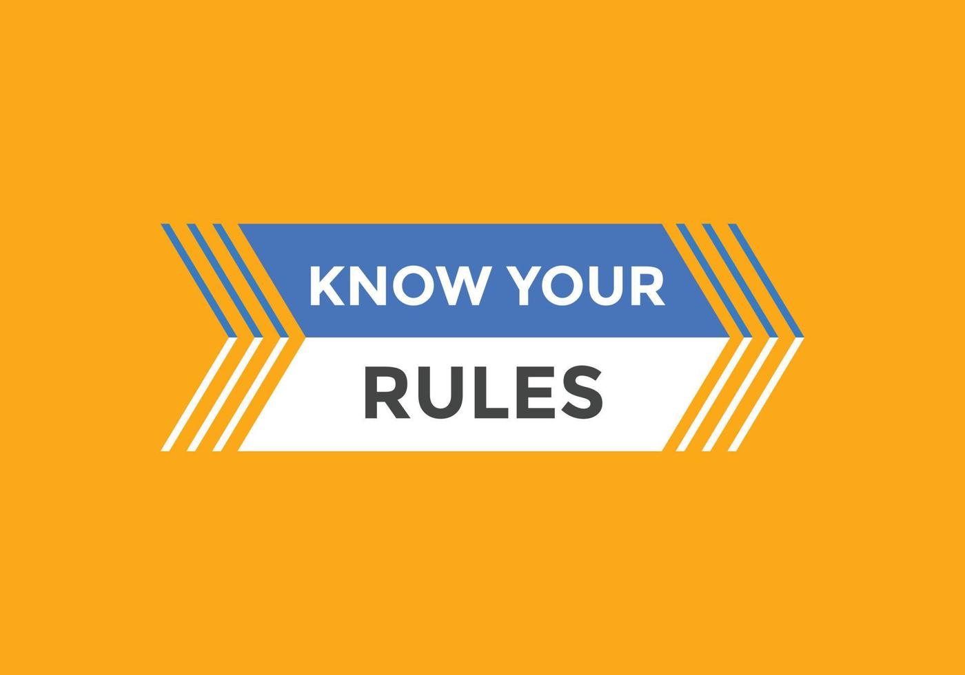 Know the rules button. Know the rules sign speech bubble. Web banner ...