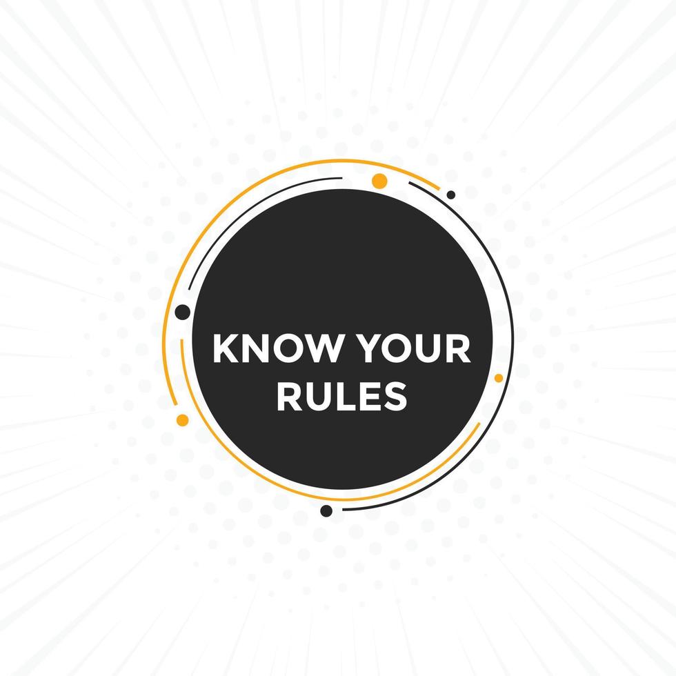 Know the rules button. Know the rules sign speech bubble. Web banner ...