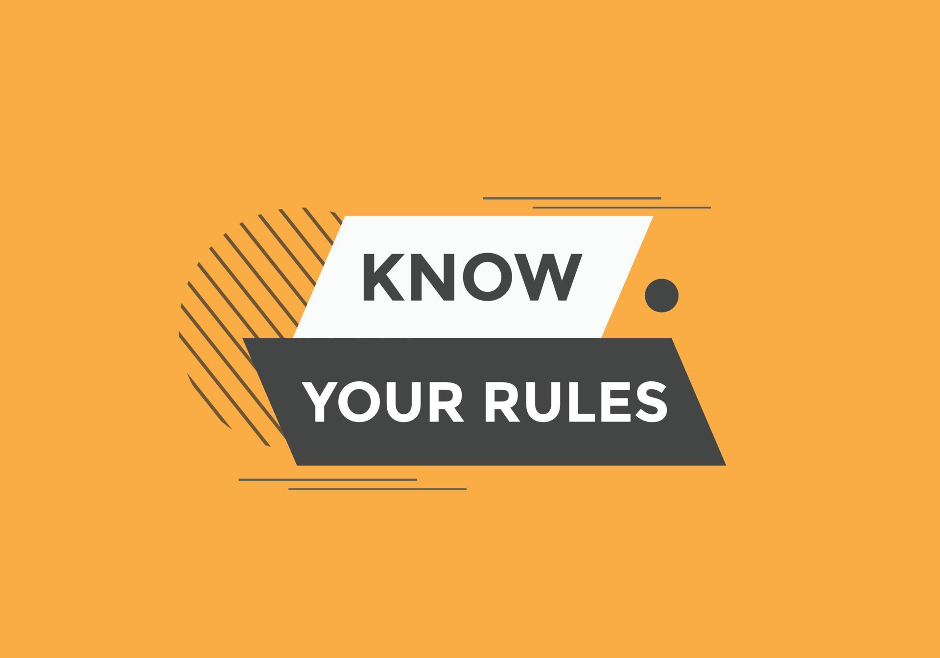 Know the rules button. Know the rules sign speech bubble. Web banner ...
