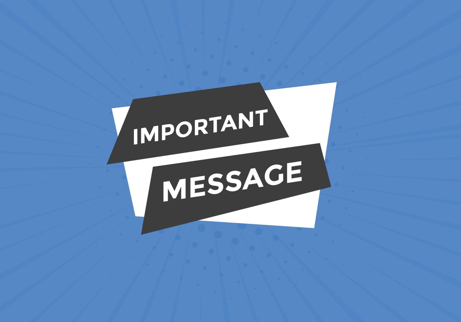 Important message text button. Important message sign speech bubble ...