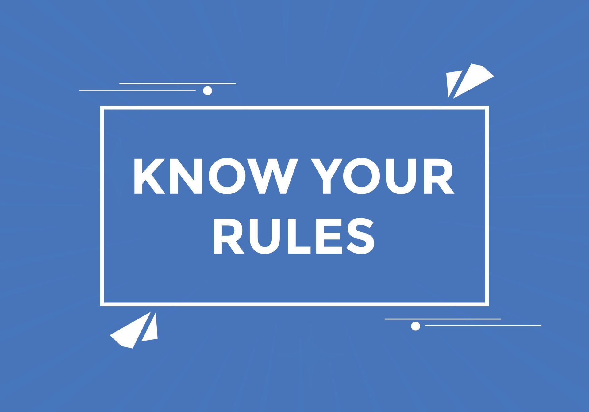 Know the rules button. Know the rules sign speech bubble. Web banner ...