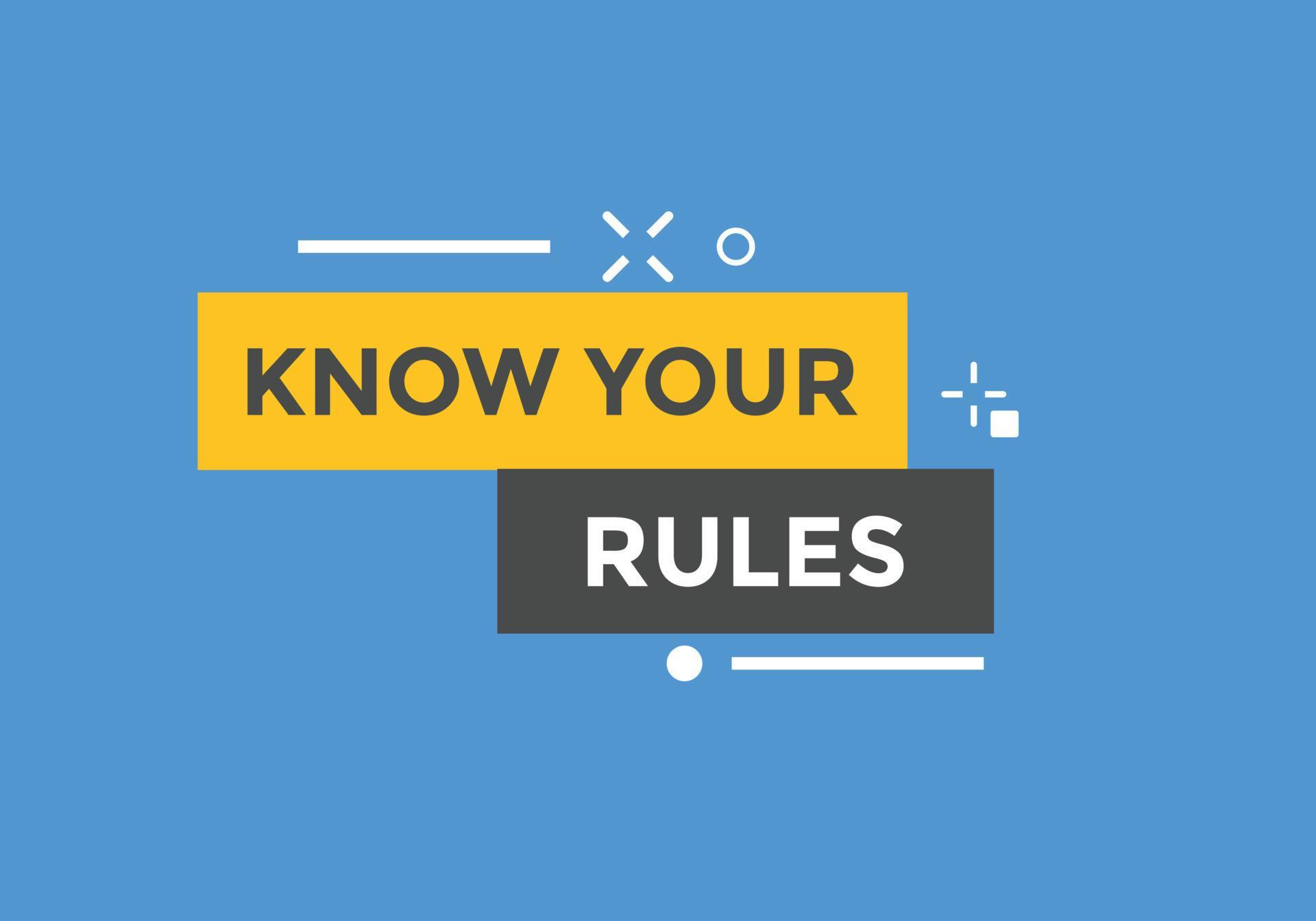 Know the rules button. Know the rules sign speech bubble. Web banner ...