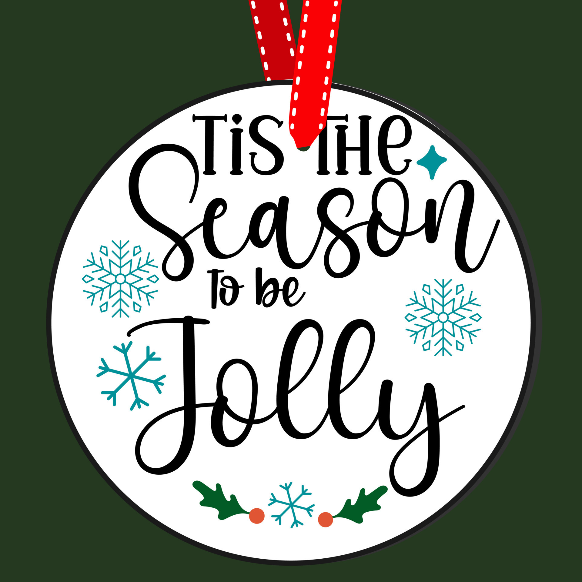 Tis the season to be jolly. Round Christmas Sign. Christmas Greeting ...