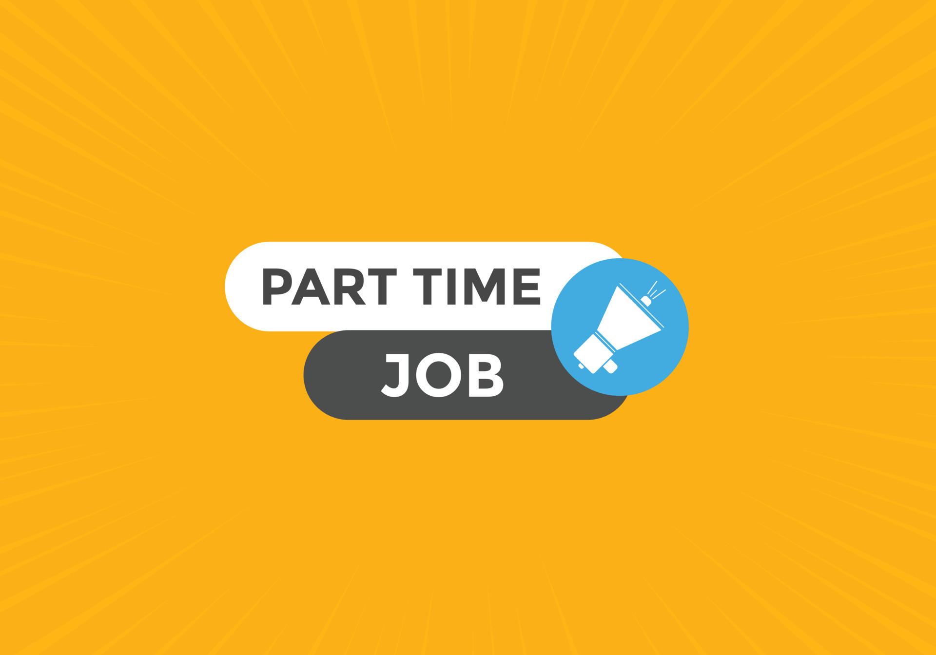 Part Time Job Text Button Part Time Job Sign Speech Bubble Web Banner Label Template Vector