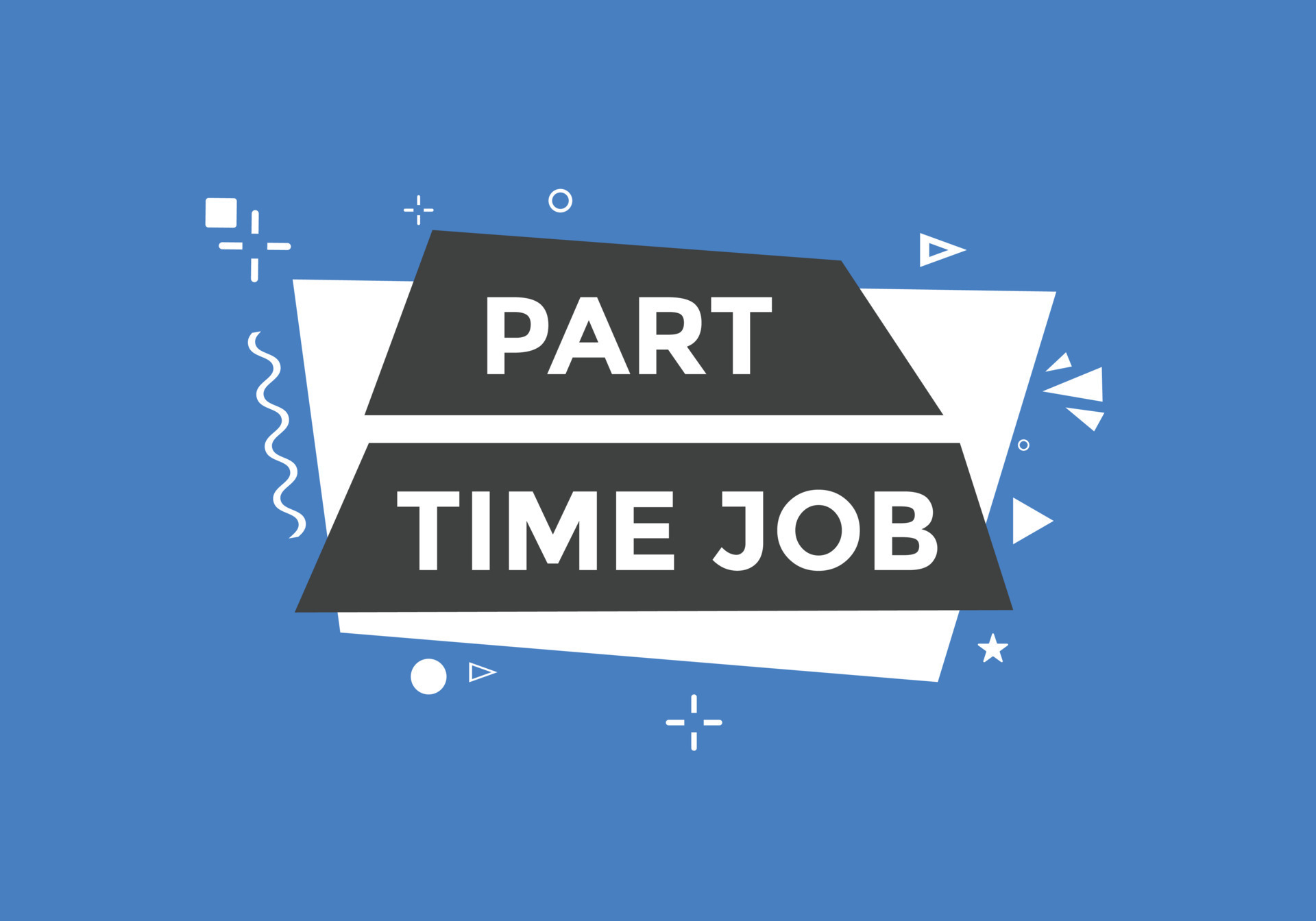Part Time Job Text Button Part Time Job Sign Speech Bubble Web Banner Label Template Vector