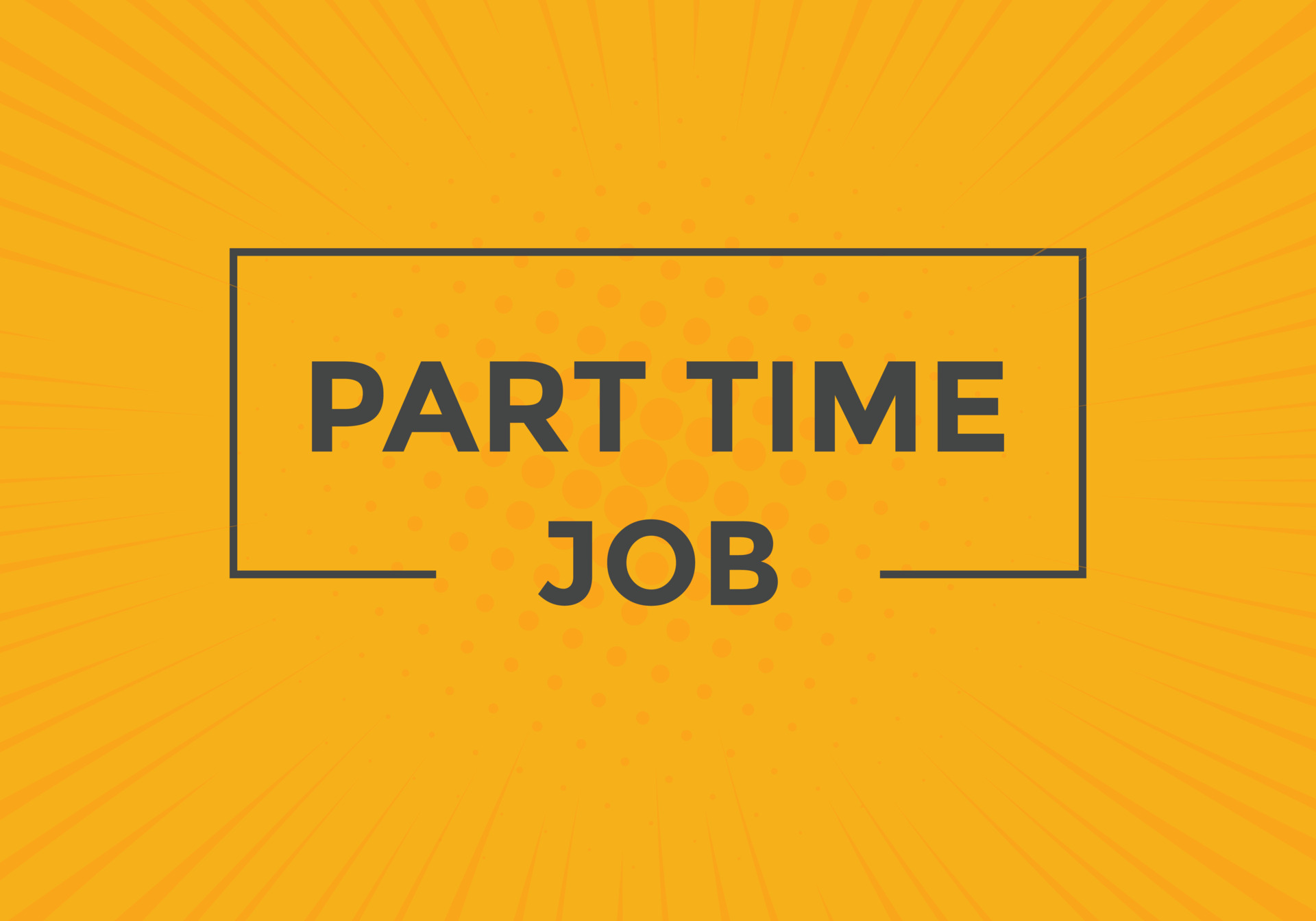 Part time job text button. Part time job sign speech bubble. Web banner ...