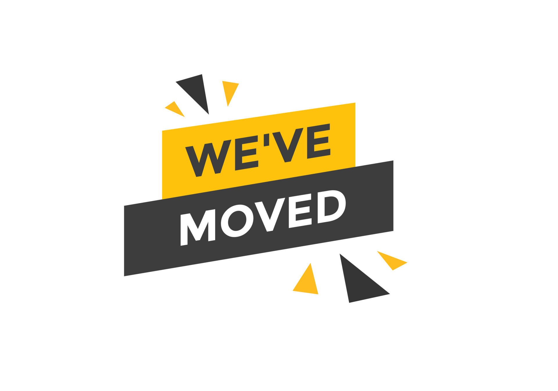 Weve moved button. speech bubble. We have moved web banner template ... Weve moved button. speech bubble. We have moved web banner template ...