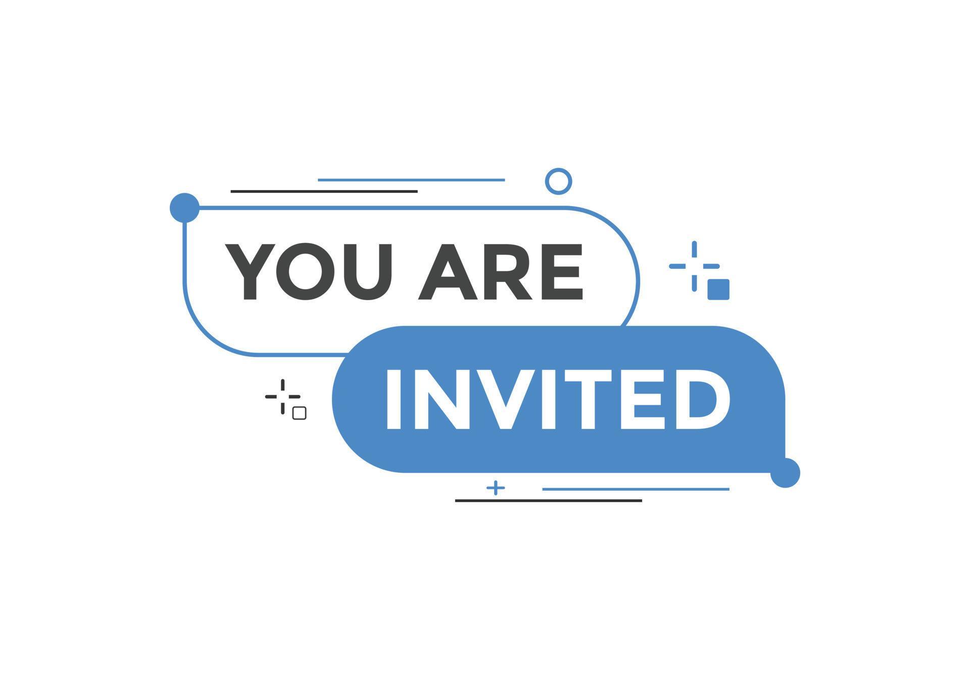 You are invited button. speech bubble. You are invited web banner template. Vector Illustration ...