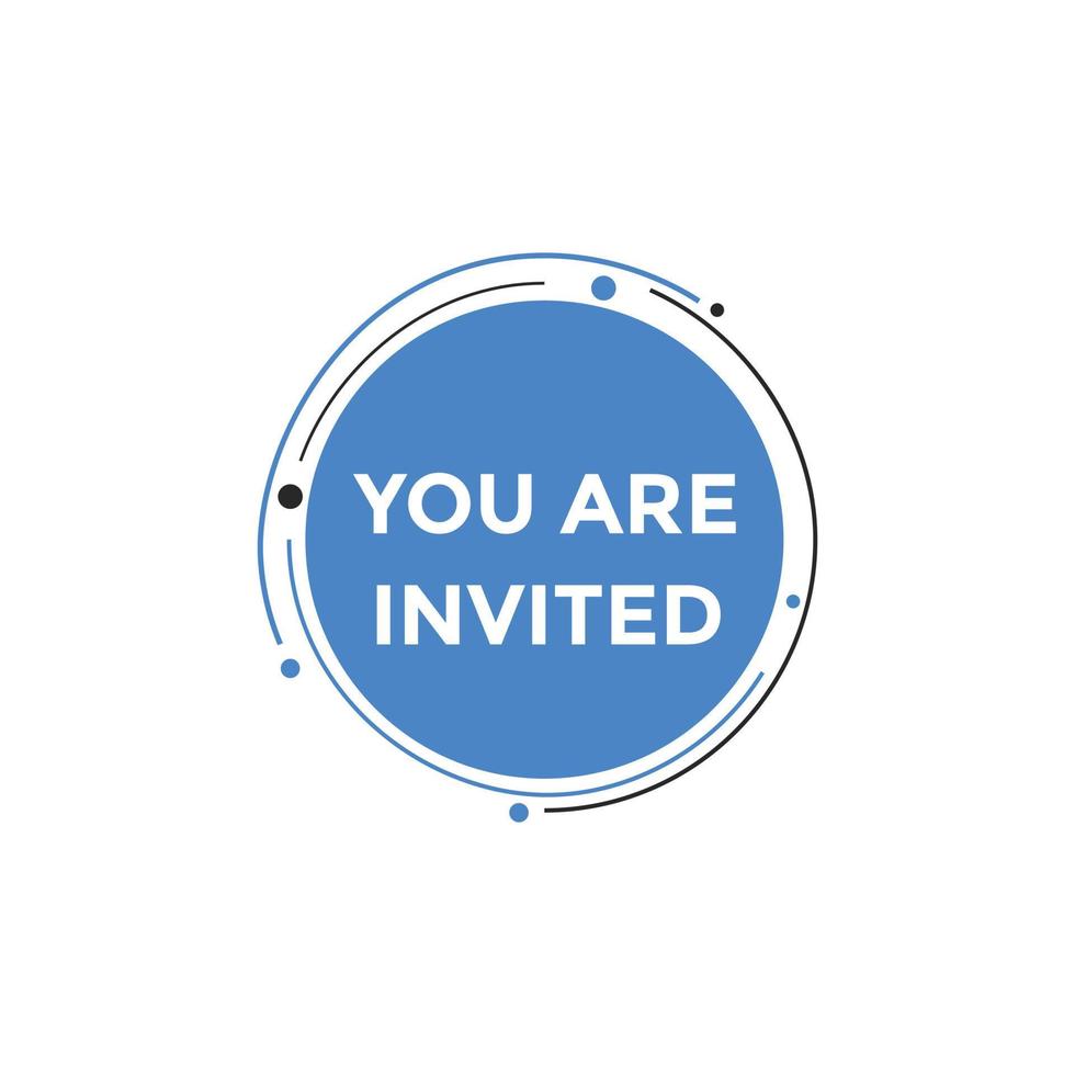 You are invited button. speech bubble. You are invited web banner template. Vector Illustration ...