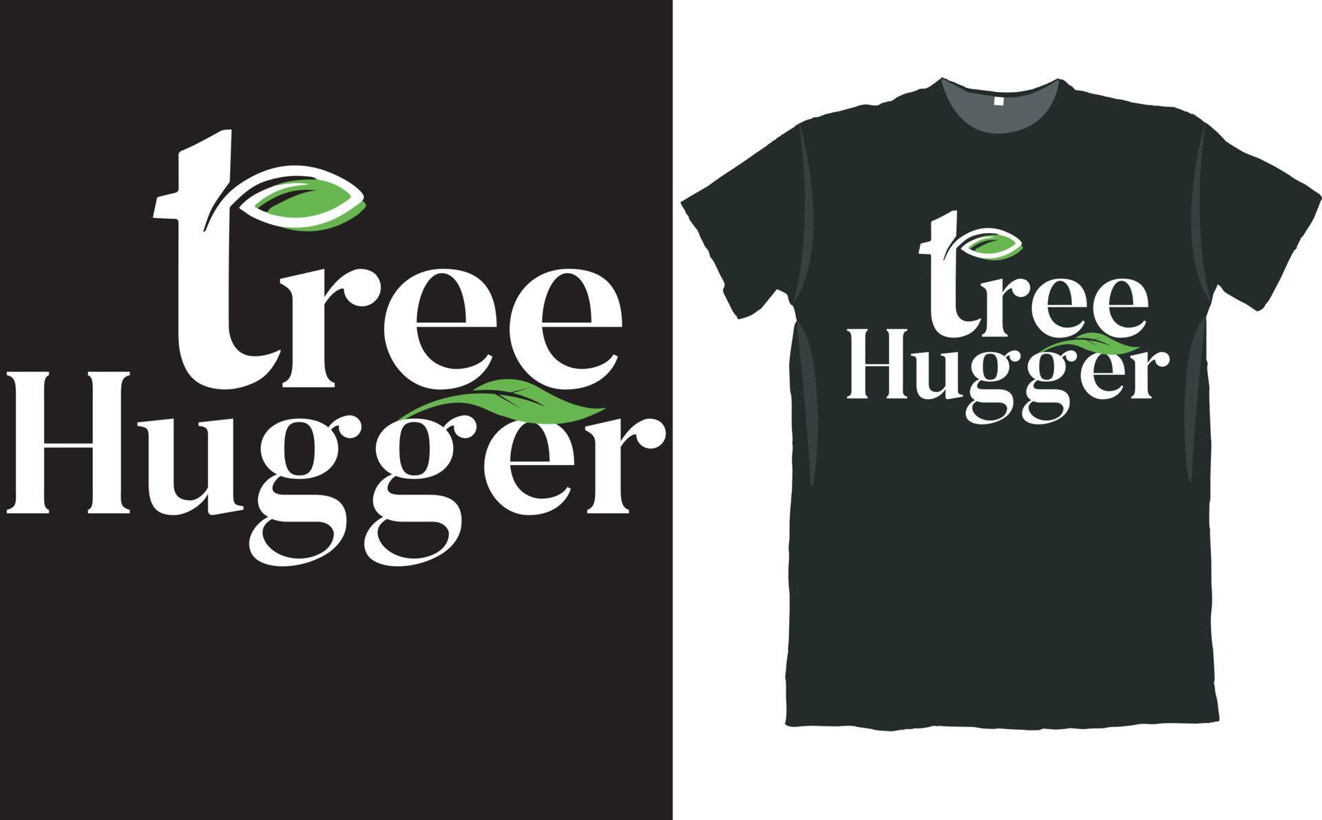 Tree Hugger Plant Lover T Shirt Design 11993312 Vector Art At Vecteezy