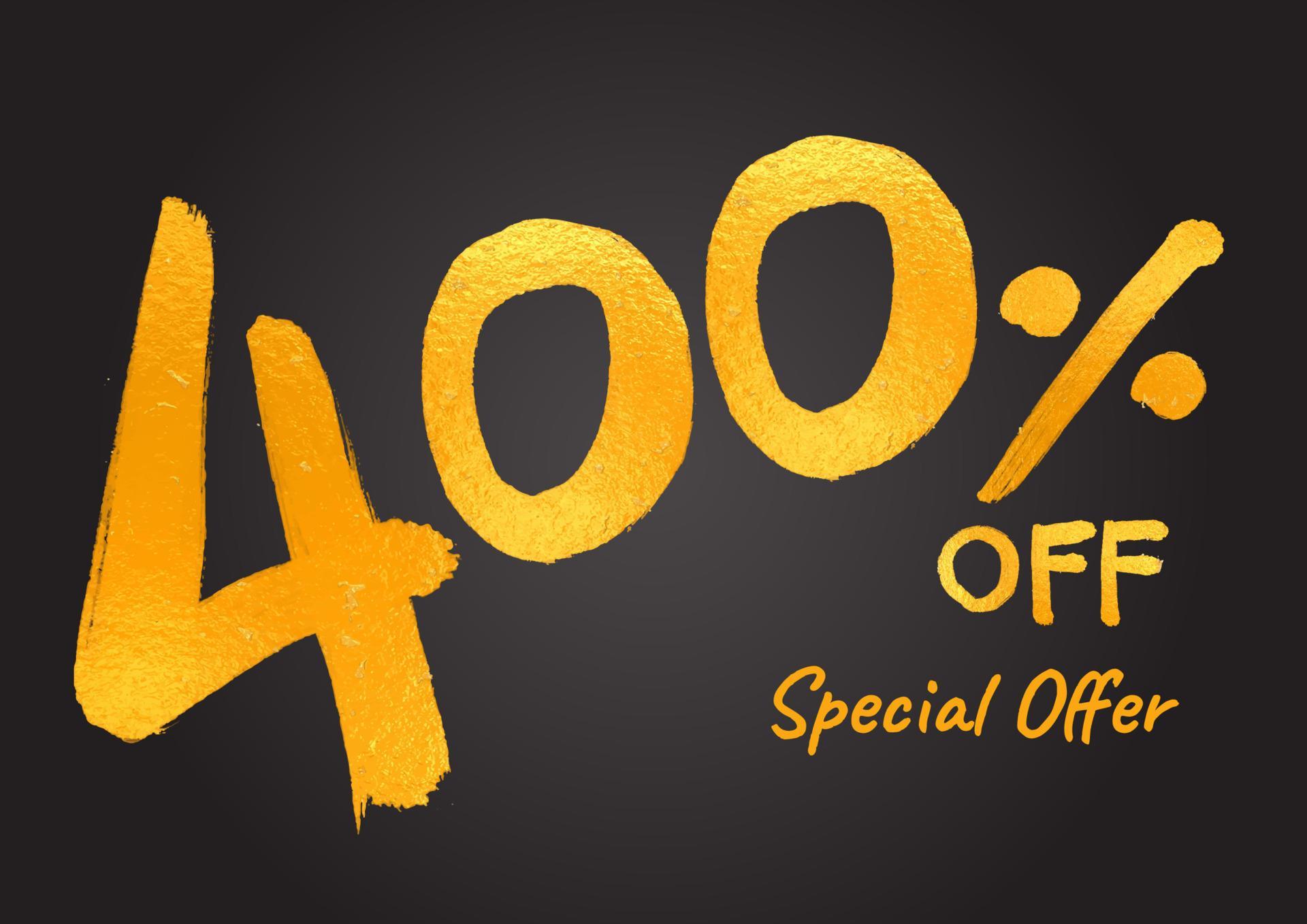 400 percent OFF. Special Offer Gold Lettering Numbers brush drawing hand drawn sketch. 400 ...