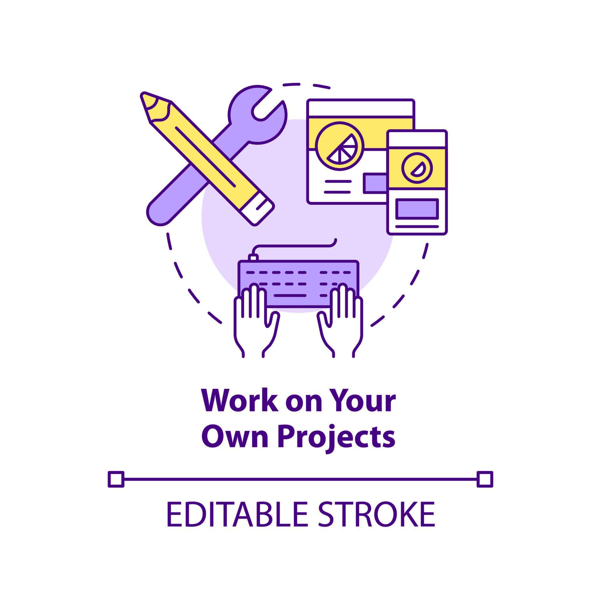 Work On Your Own Projects Concept Icon Build Website Becoming Web Designer Abstract Idea Thin