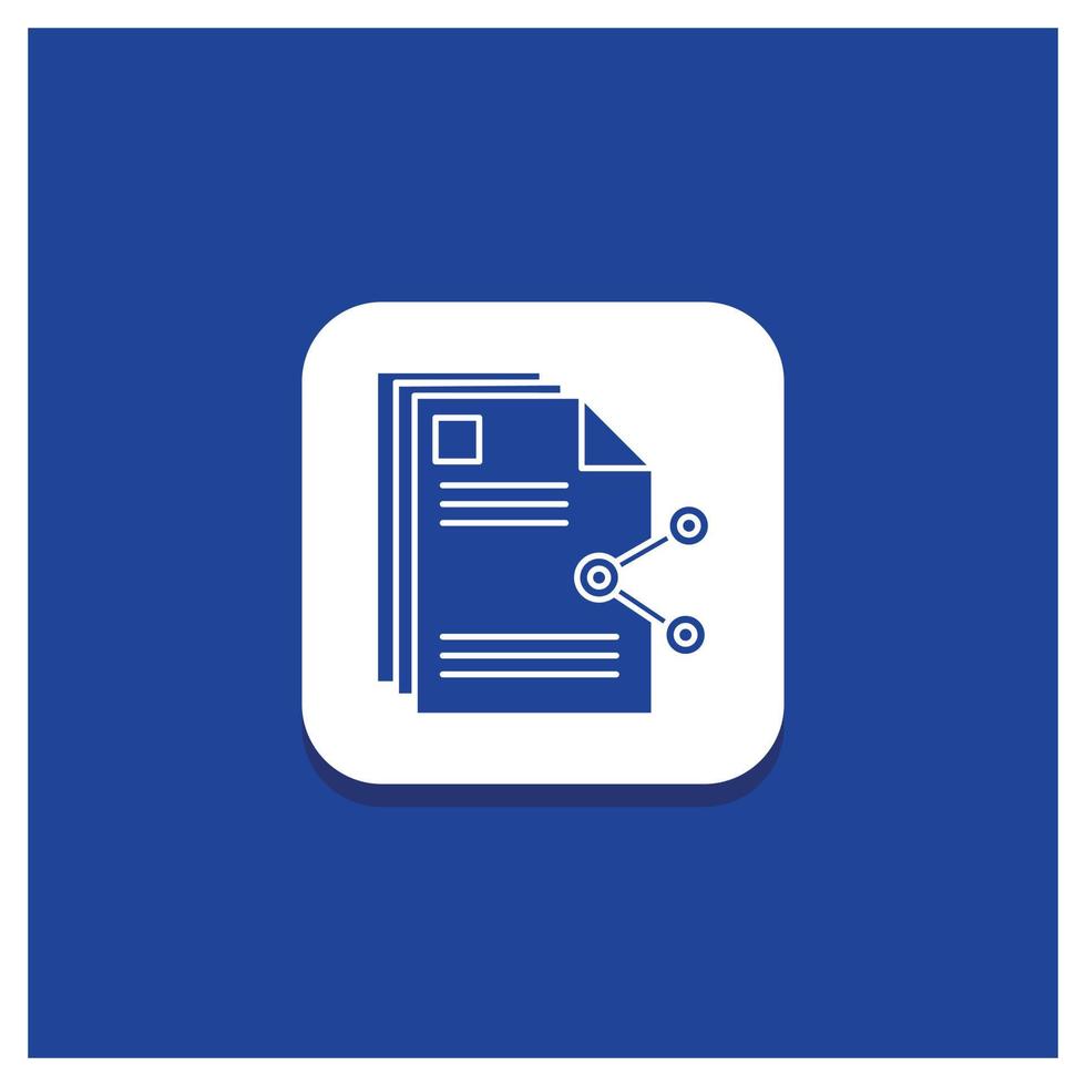 Blue Round Button for content. files. sharing. share. document Glyph ... Blue Round Button for content. files. sharing. share. document Glyph ...