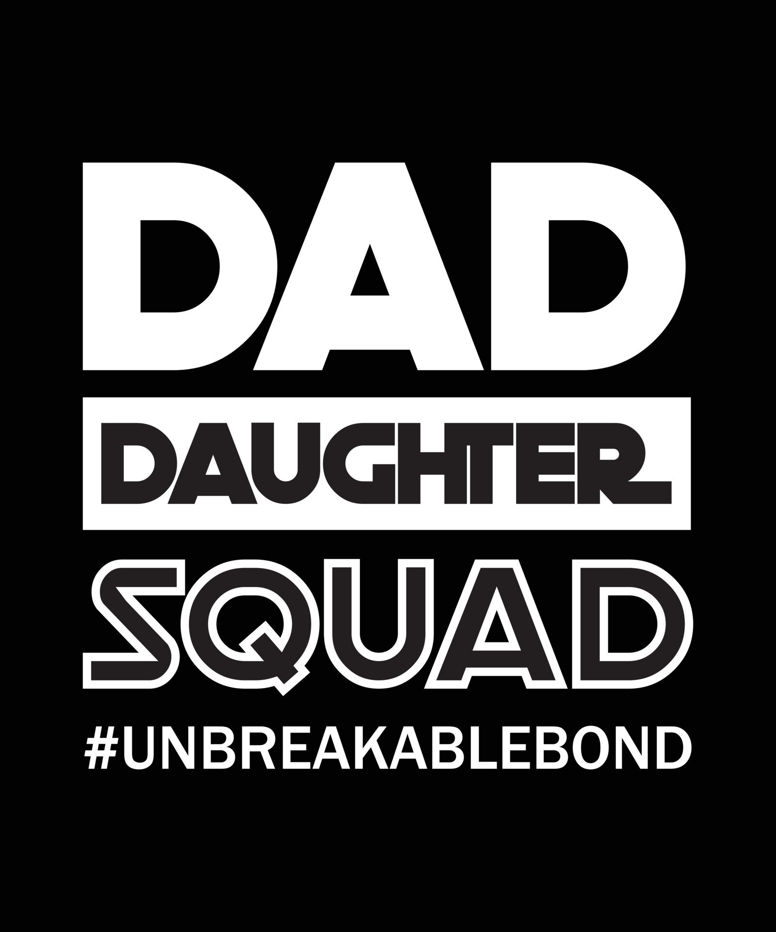 Dad Daughter Squad Unbreakablebond T Shirt Design 13245288 Vector Art