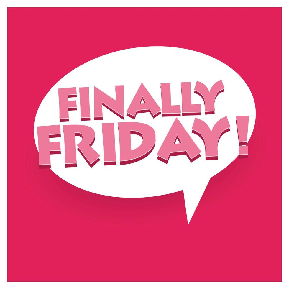 Finally Friday typography vector 13304381 Vector Art at Vecteezy Finally Friday typography vector 13304381 Vector Art at Vecteezy