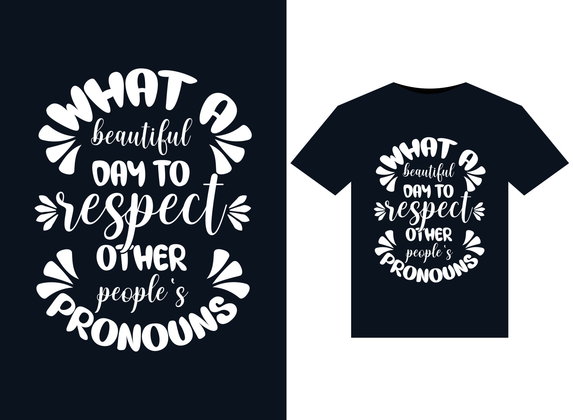 What A Beautiful Day To Respect Other Peoples Pronouns Illustrations