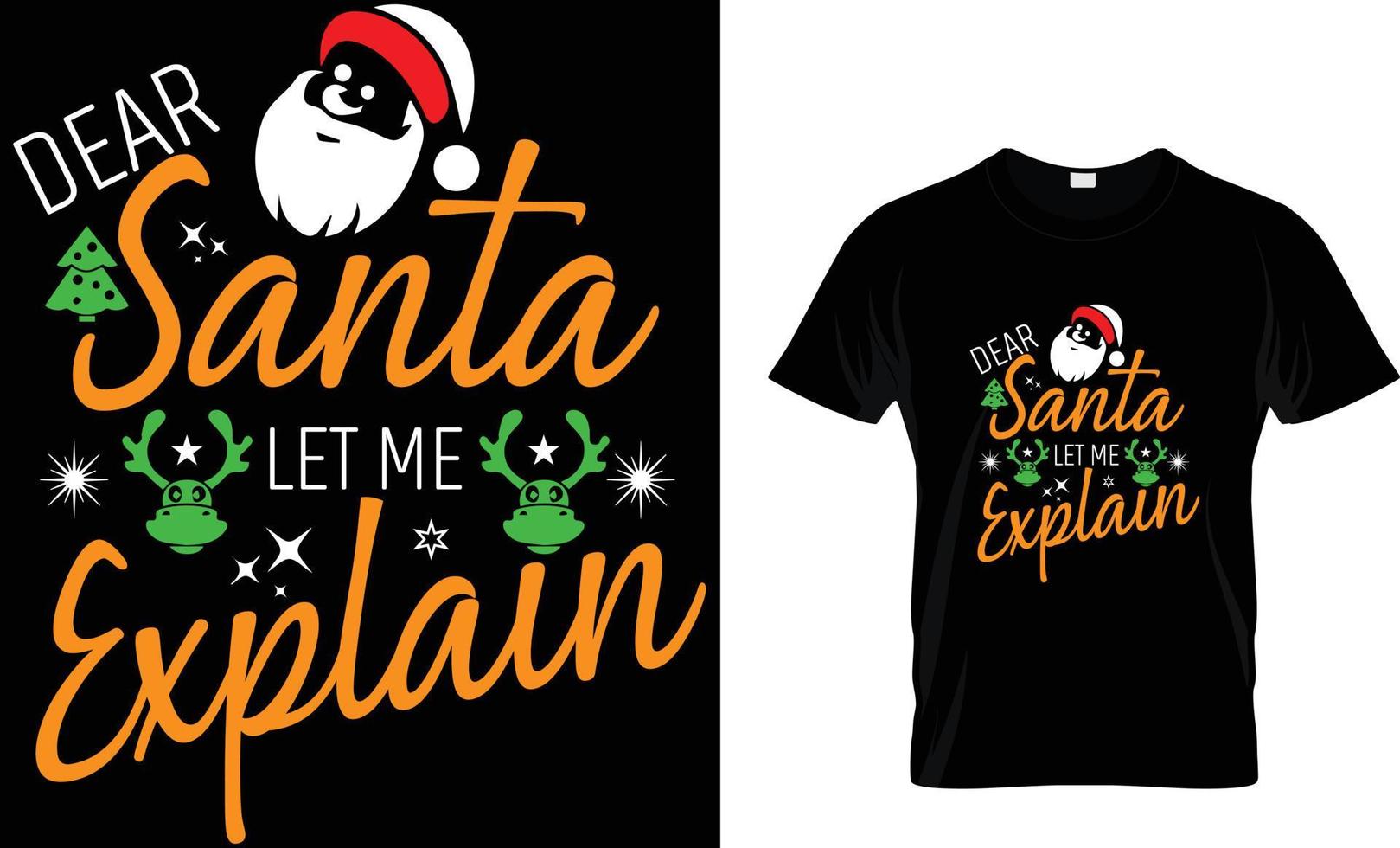 Christmas Typography T Shirt Design Dear Santa Let Me Explain 13445548
