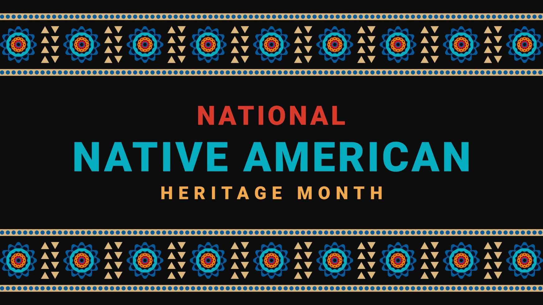 Native American Heritage Month. Background design with abstract ...