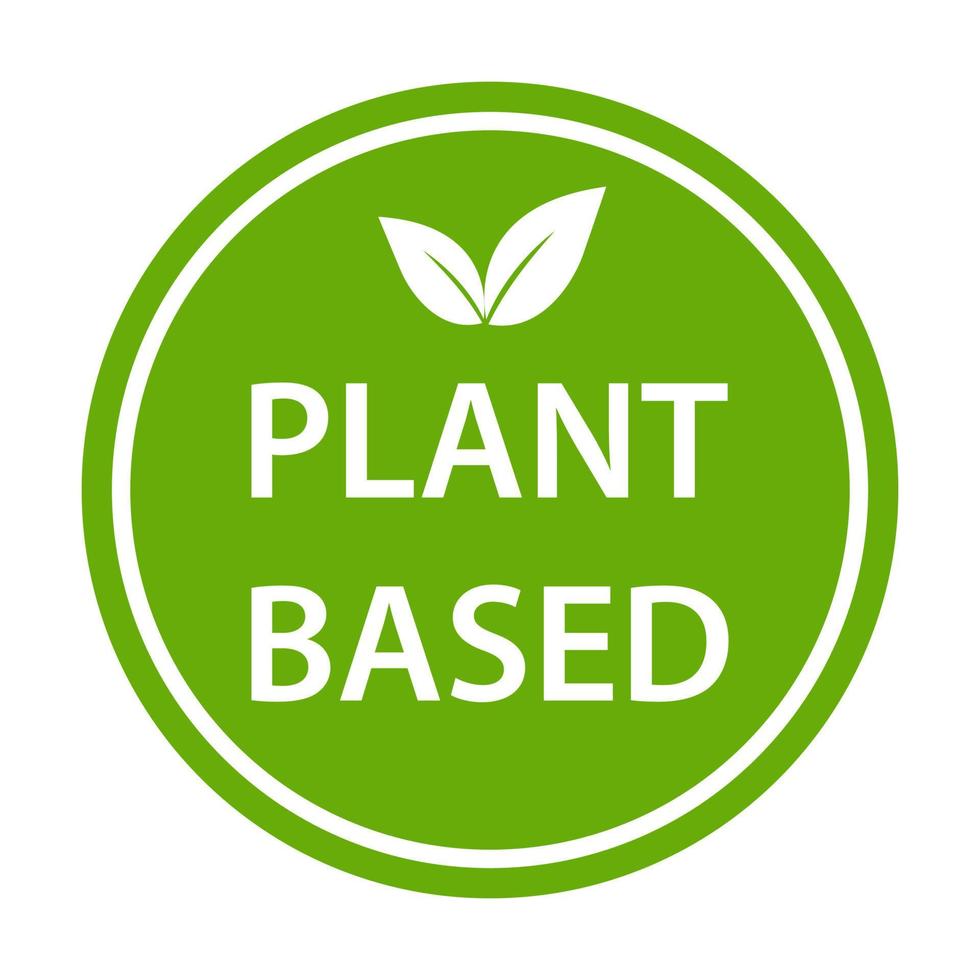 Plant based icon vector healthy food symbol vegan badge, vegetarian ... Plant based icon vector healthy food symbol vegan badge, vegetarian ...