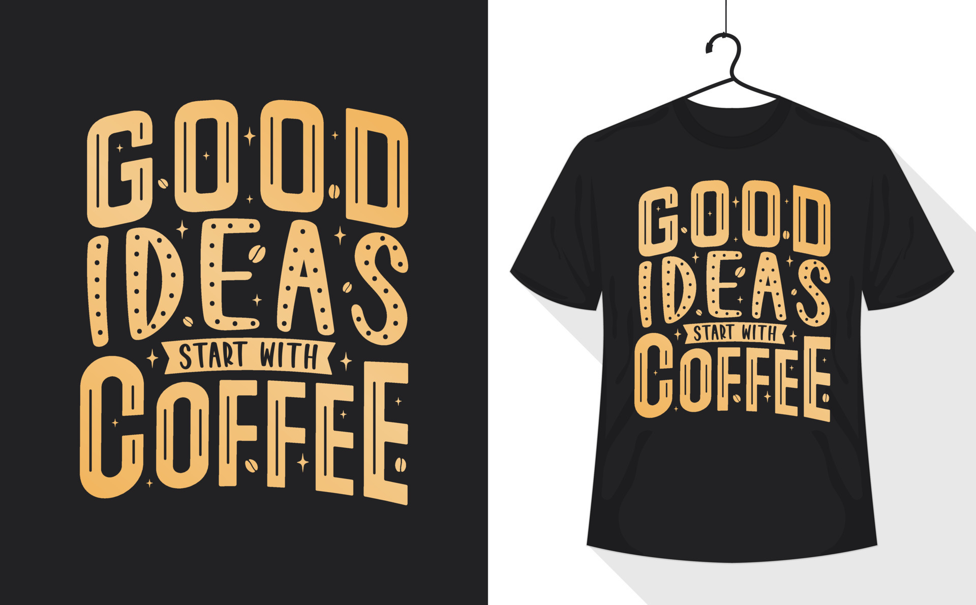 Good Ideas Start With Coffee 13701348 Vector Art at Vecteezy Good Ideas Start With Coffee 13701348 Vector Art at Vecteezy