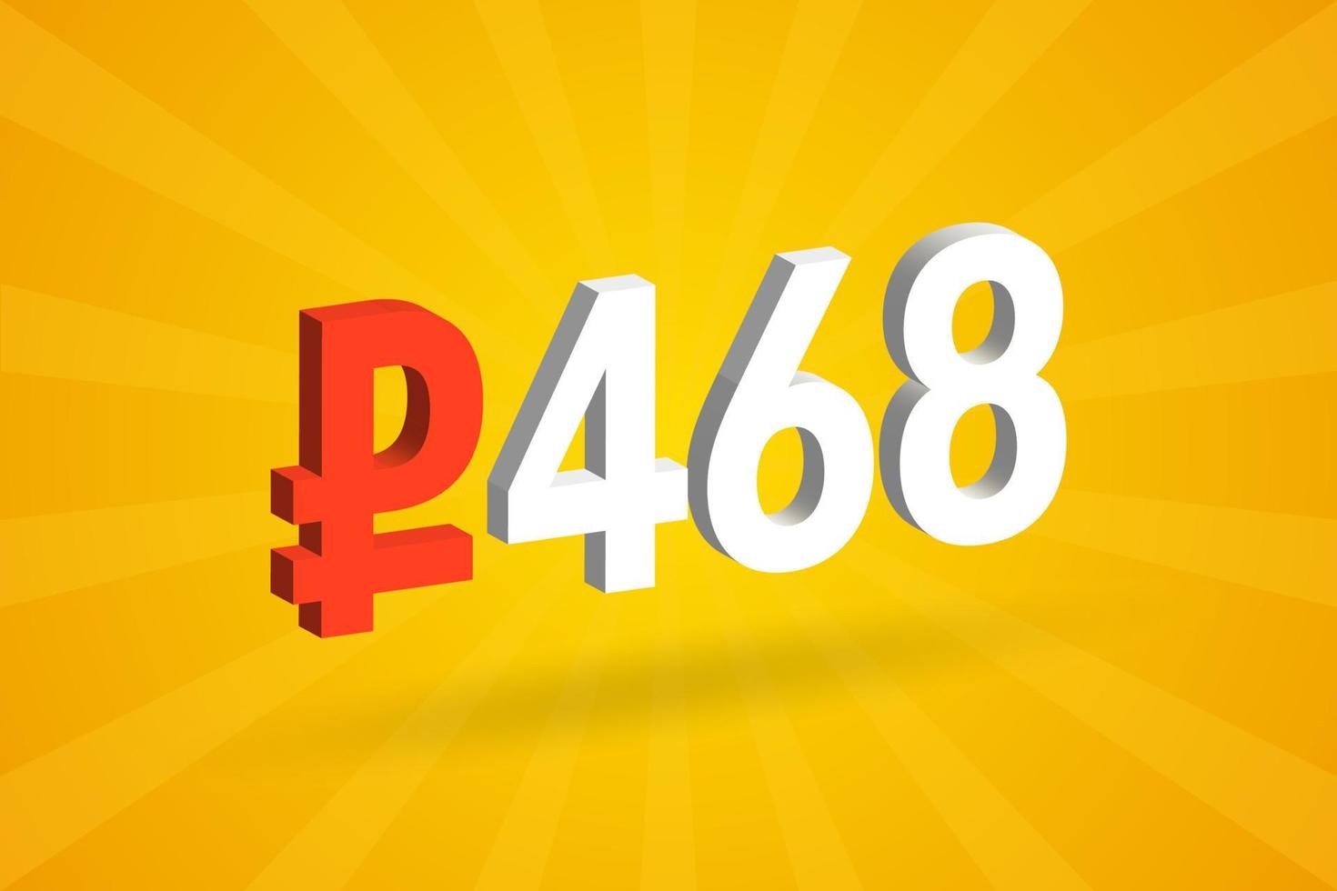 468 Ruble 3D symbol bold text vector image. 3D 468 Russian Ruble currency sign vector ...