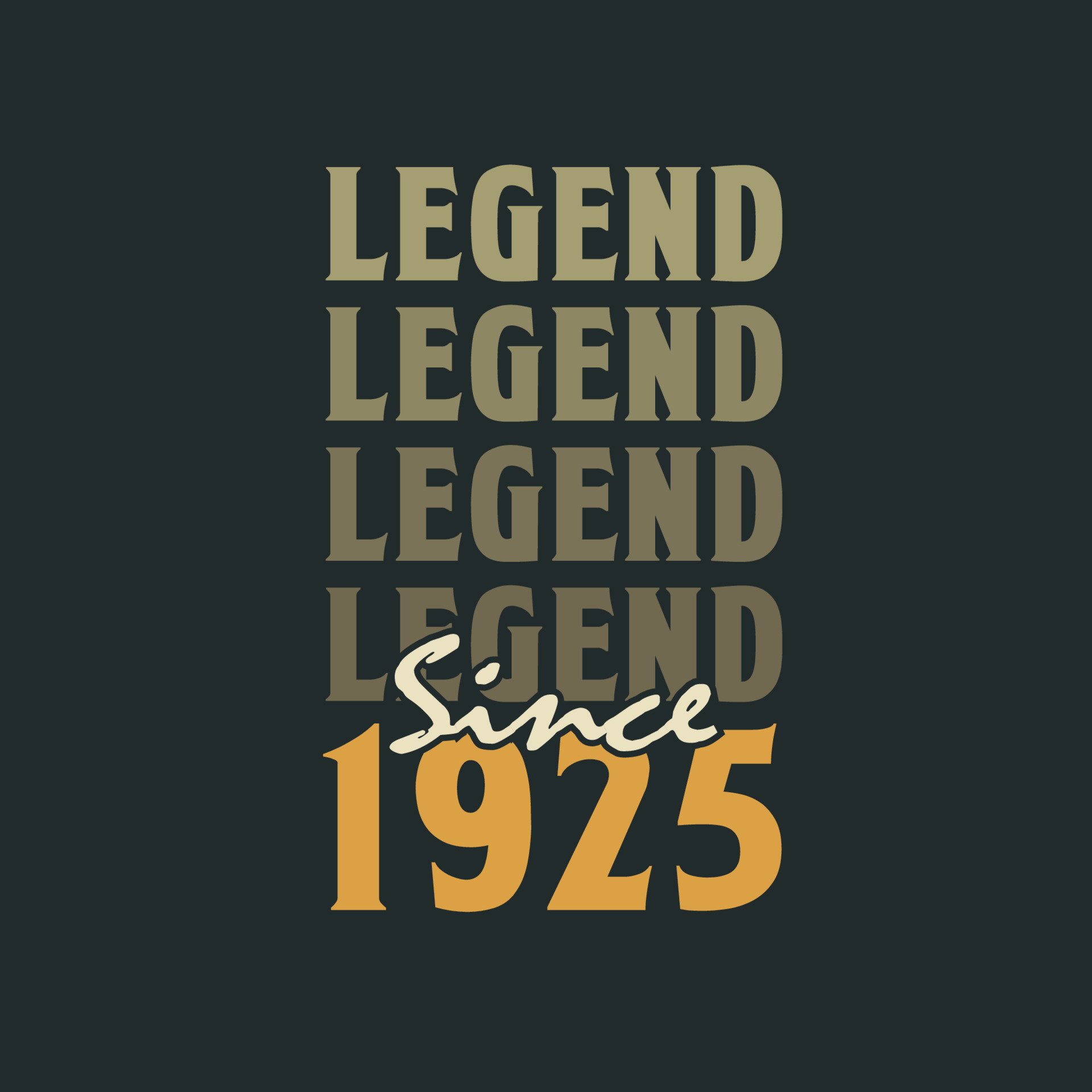 Legend Since 1925, Vintage 1925 birthday celebration design 13859953 ...
