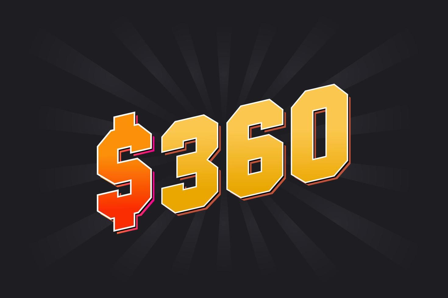 360 Dollar American Money Vector Text Symbol 360 USD United States