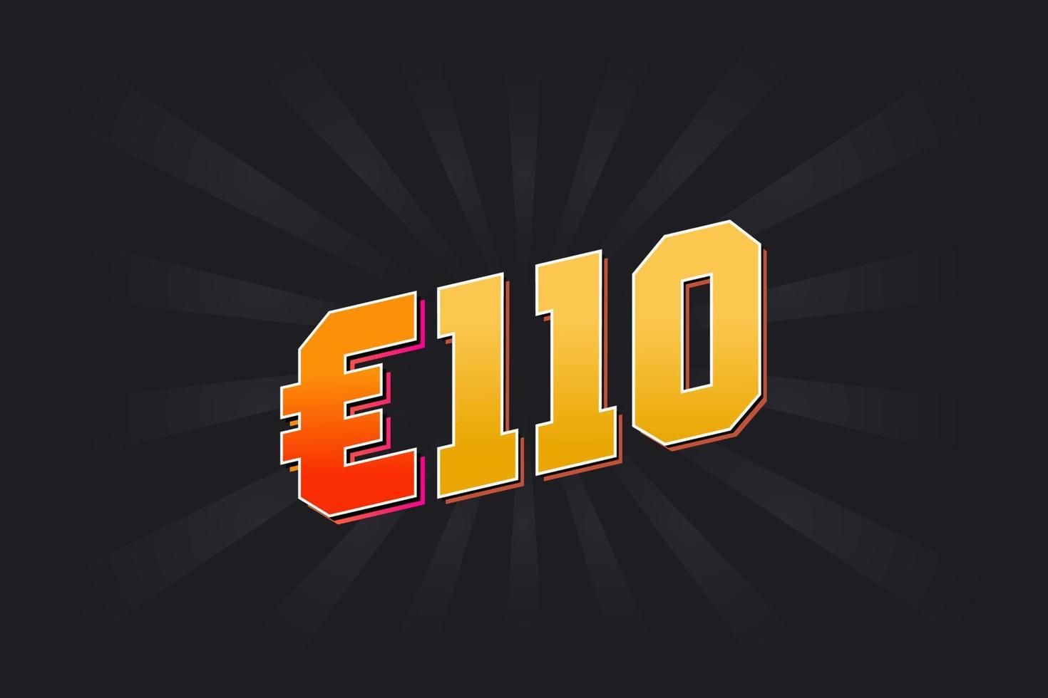 Símbolo de texto vectorial de moneda de 110 euros. 110 euros vector de stock de dinero de la ...
