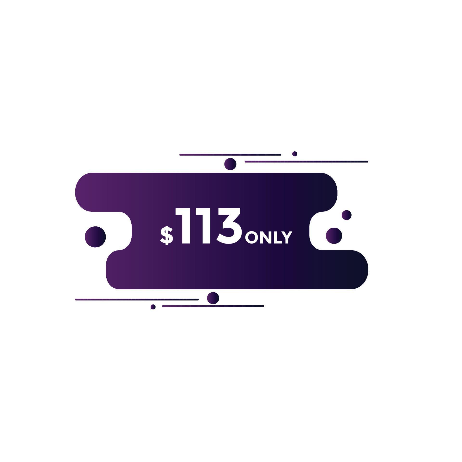 113 USD Dollar Month sale promotion Banner. Special offer, 113 dollar month price tag, shop now ...