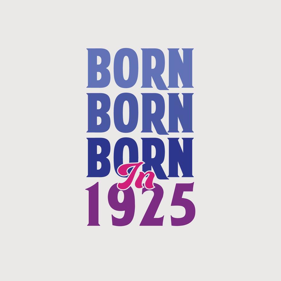 Born in 1925. Birthday celebration for those born in the year 1925 ...