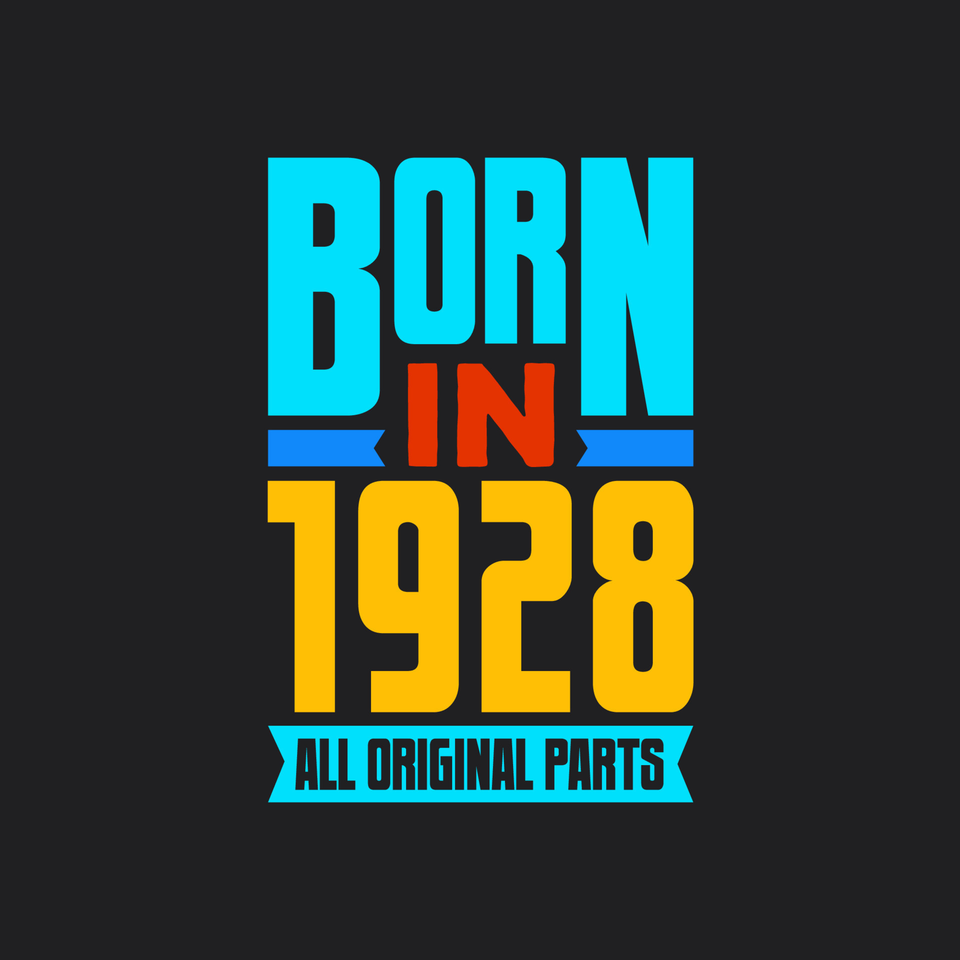 Born in 1928, All Original Parts. Vintage Birthday celebration for 1928 ...