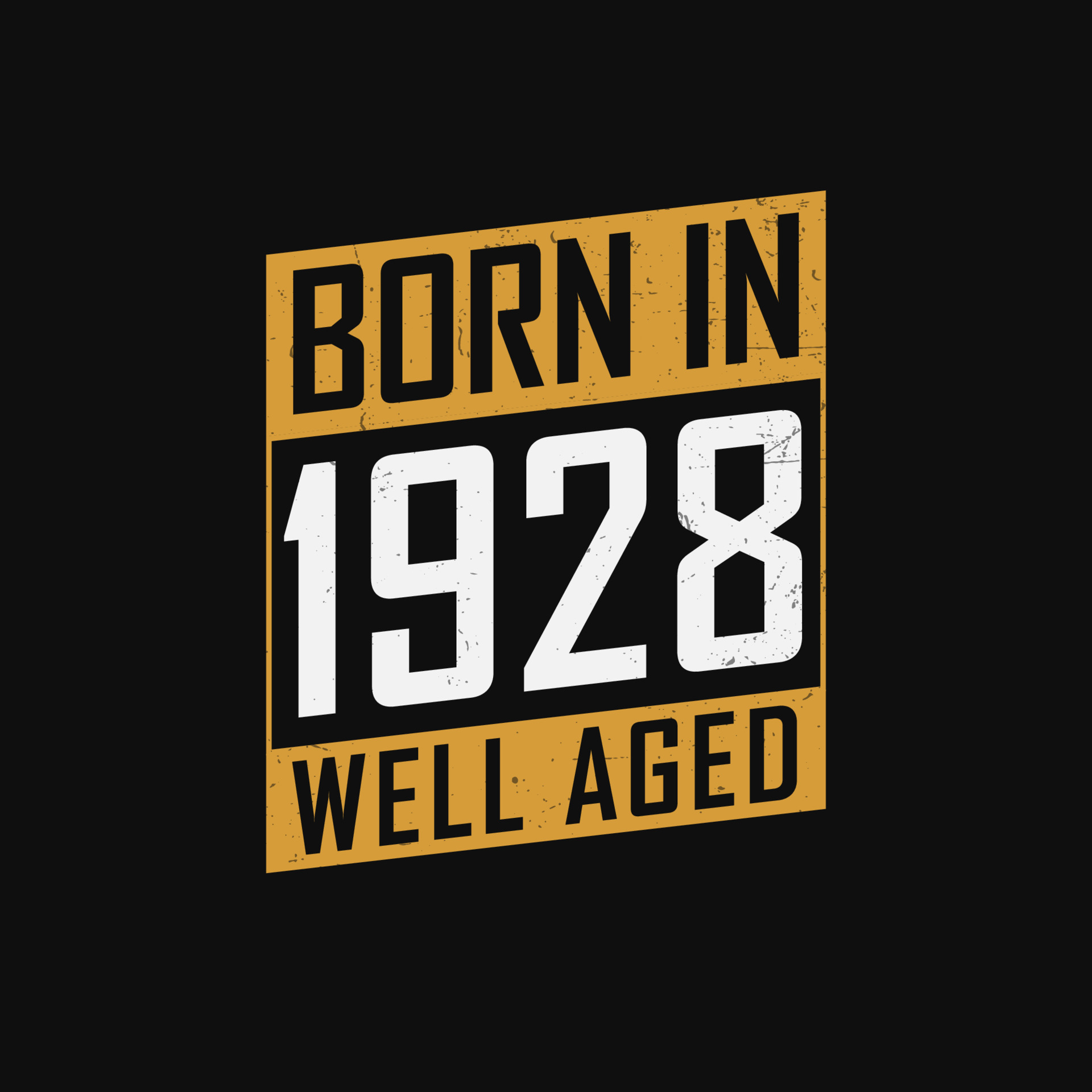 Born in 1928, Well Aged. Proud 1928 birthday gift tshirt design ...
