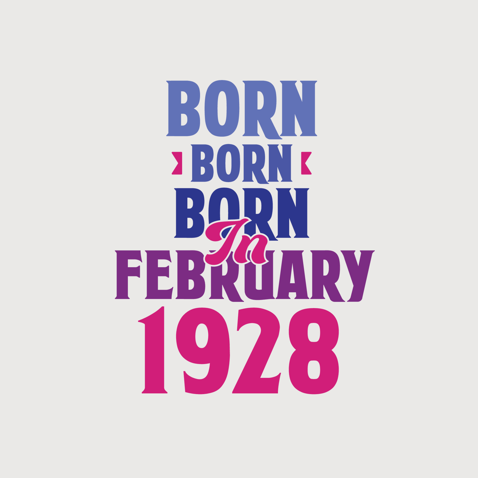 Born in February 1928. Proud 1928 birthday gift tshirt design 14145868 ...