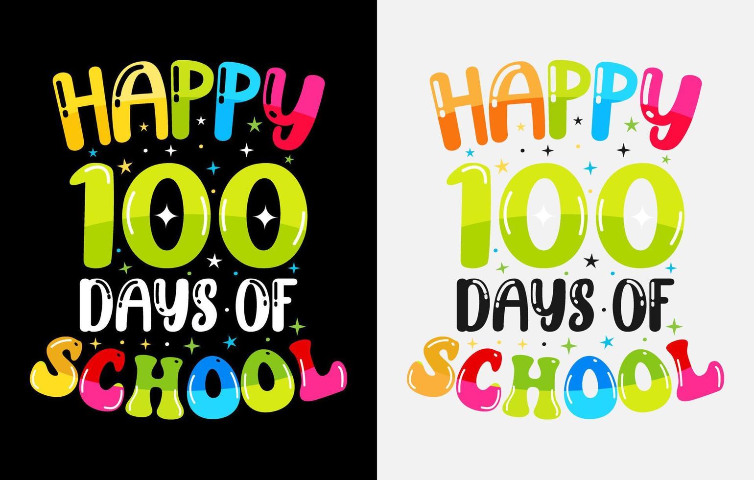 100th days of school, hundred days t shirt design, 100th days ...