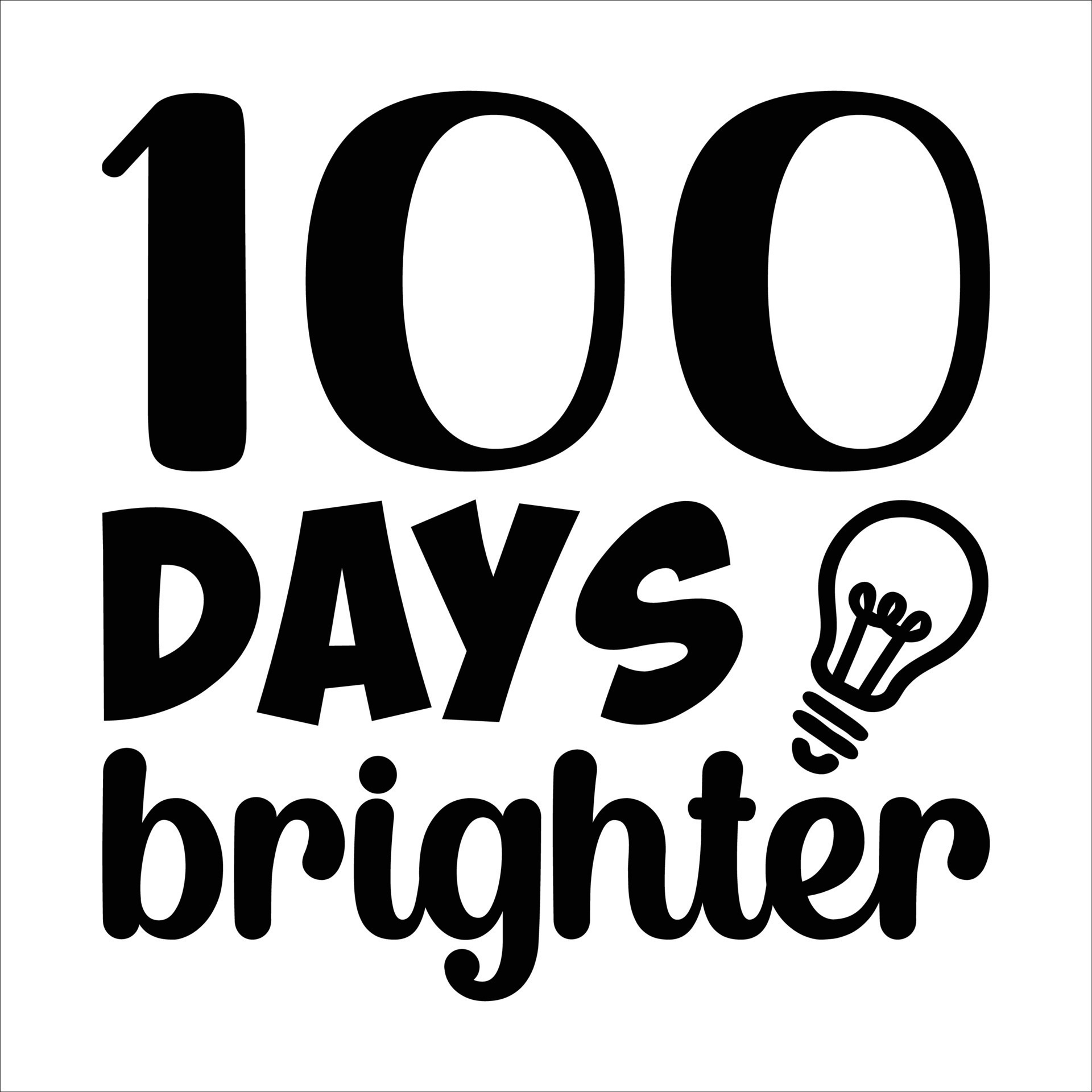 100 Days brighter print template 14297973 Vector Art at Vecteezy 100 Days brighter print template 14297973 Vector Art at Vecteezy