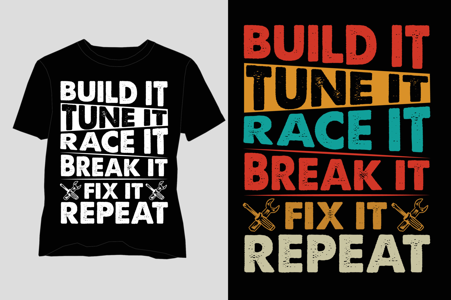 Build It Tune It Race It Break It Fix It Repeat T Shirt Design 14414731 ... Build It Tune It Race It Break It Fix It Repeat T Shirt Design 14414731 ...