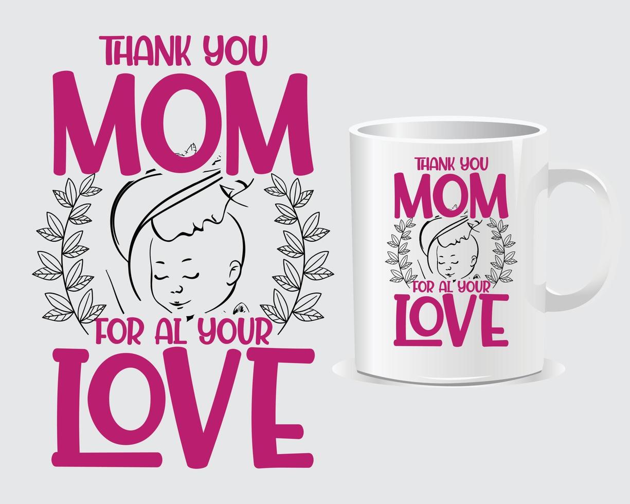 Thank you mom Mother's Day mug design vector, design vector 14523823 Vector Art at Vecteezy